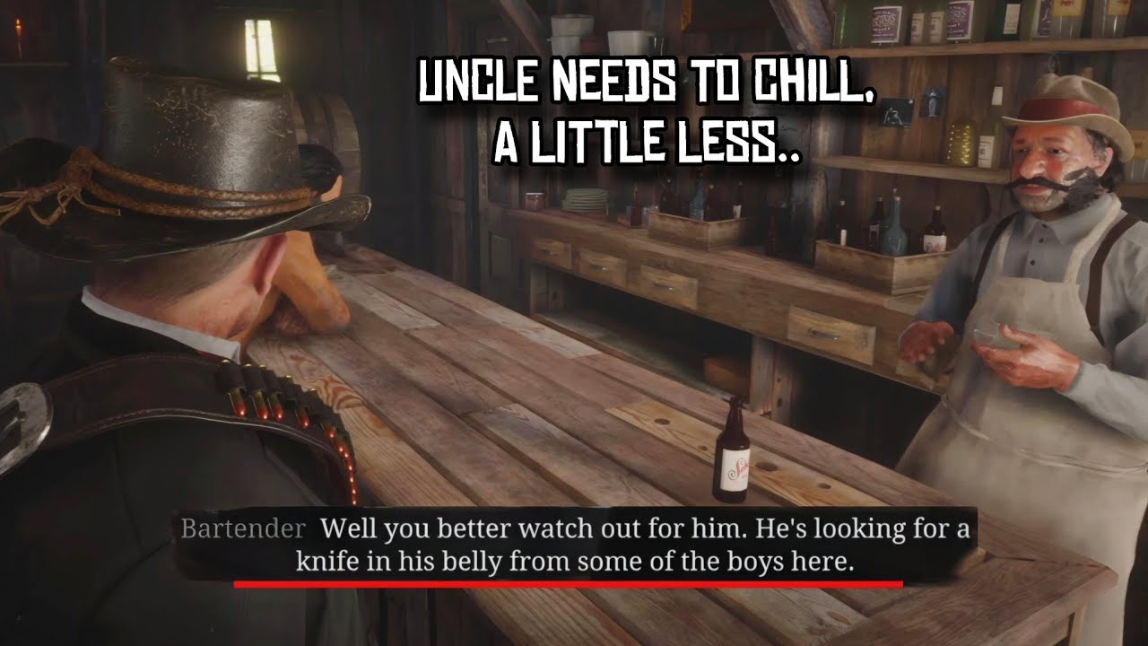 This bartender tells Arthur to watch out for the legendary Uncle | Rdr2 ...