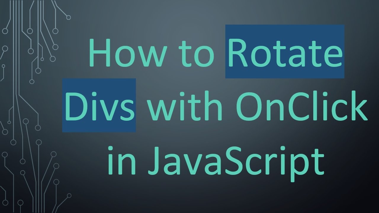 How To Rotate Divs With Onclick In Javascript Youtube 0878