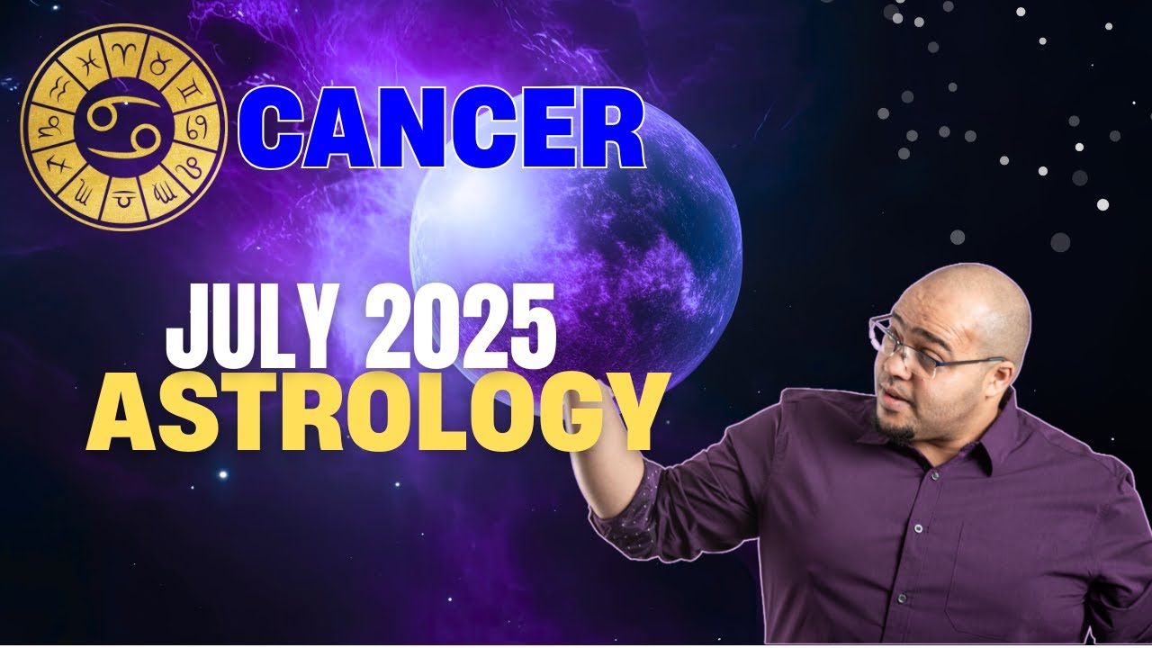 Cancer July Astrology ♋️ HAPPY BIRTHDAY Cancer #reydiantreality # ...
