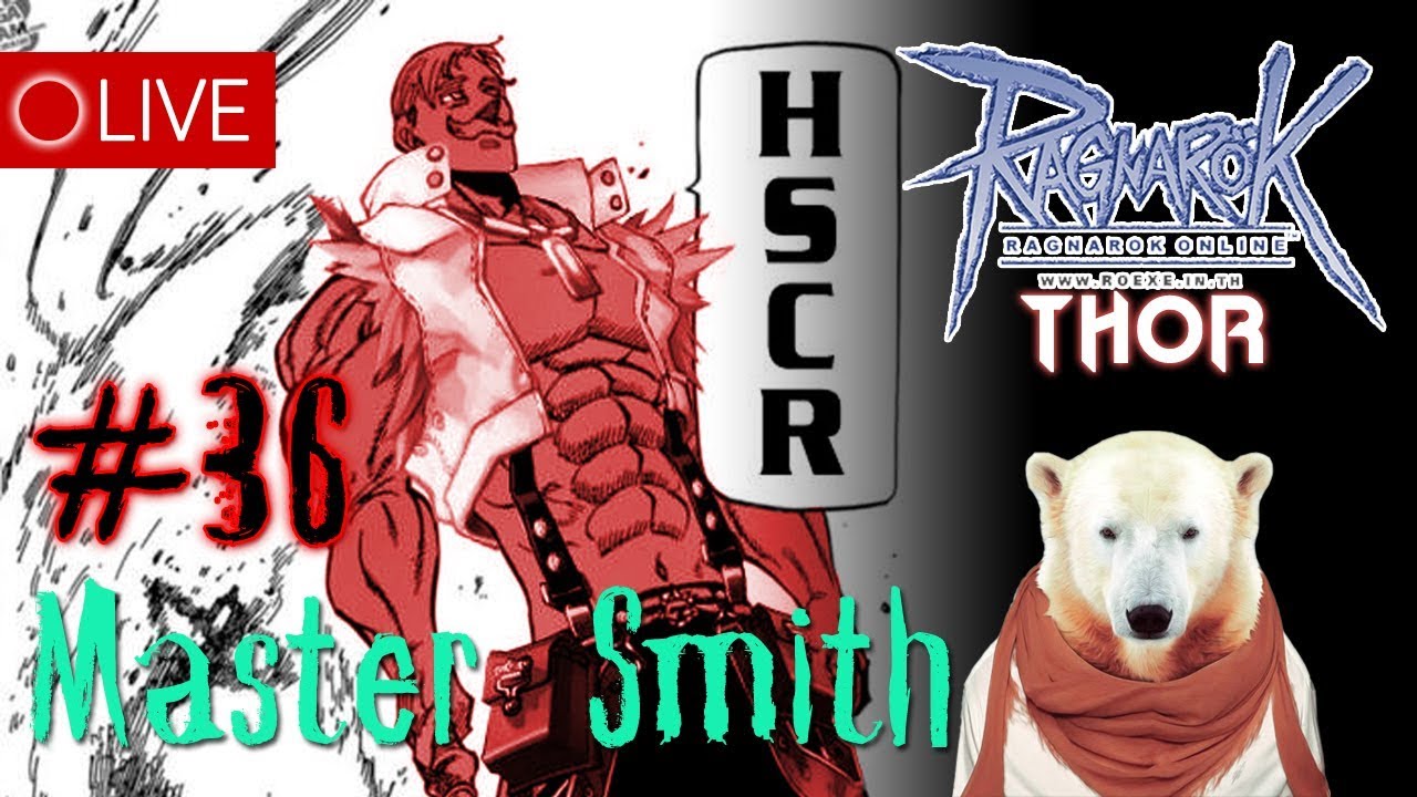 [LIVE] ROEXE: Master Smith #36 SV.Thor - YouTube