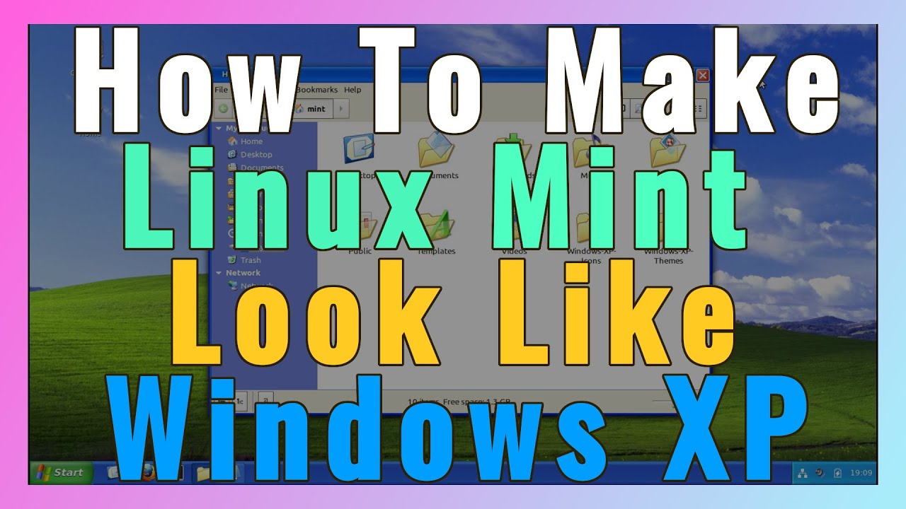 How To Make Linux Mint 20 Look Like Windows XP - YouTube