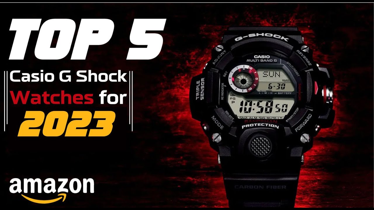 TOP 5 Casio G Shock Watches for 2023 | Best Casio G Shock Watches - YouTube