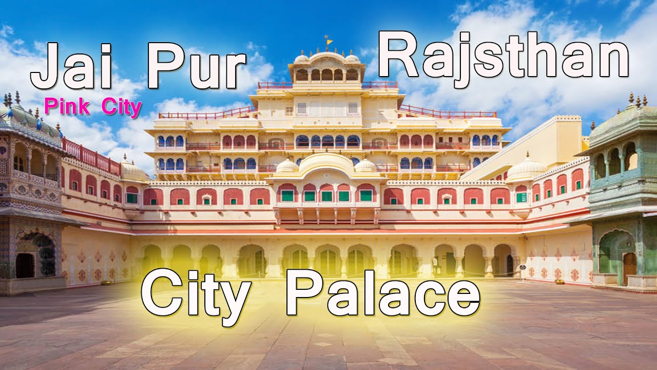 City Palace Jai Pur Rajsthan Tourist palaces Full Tour - YouTube