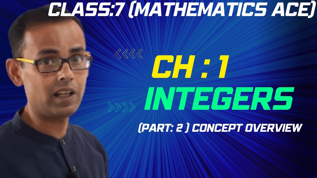 Class 7 Maths | Integers | Chapter 1 | Part 2 |Math Ace Prime - YouTube