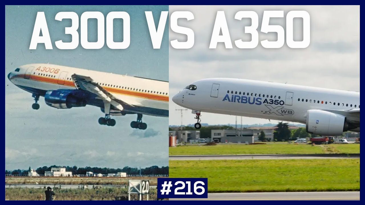 airbus-a300-vs-airbus-a350-216-youtube