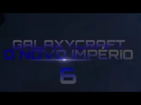 Galaxycraft 6 o novo império teaser trailer - YouTube