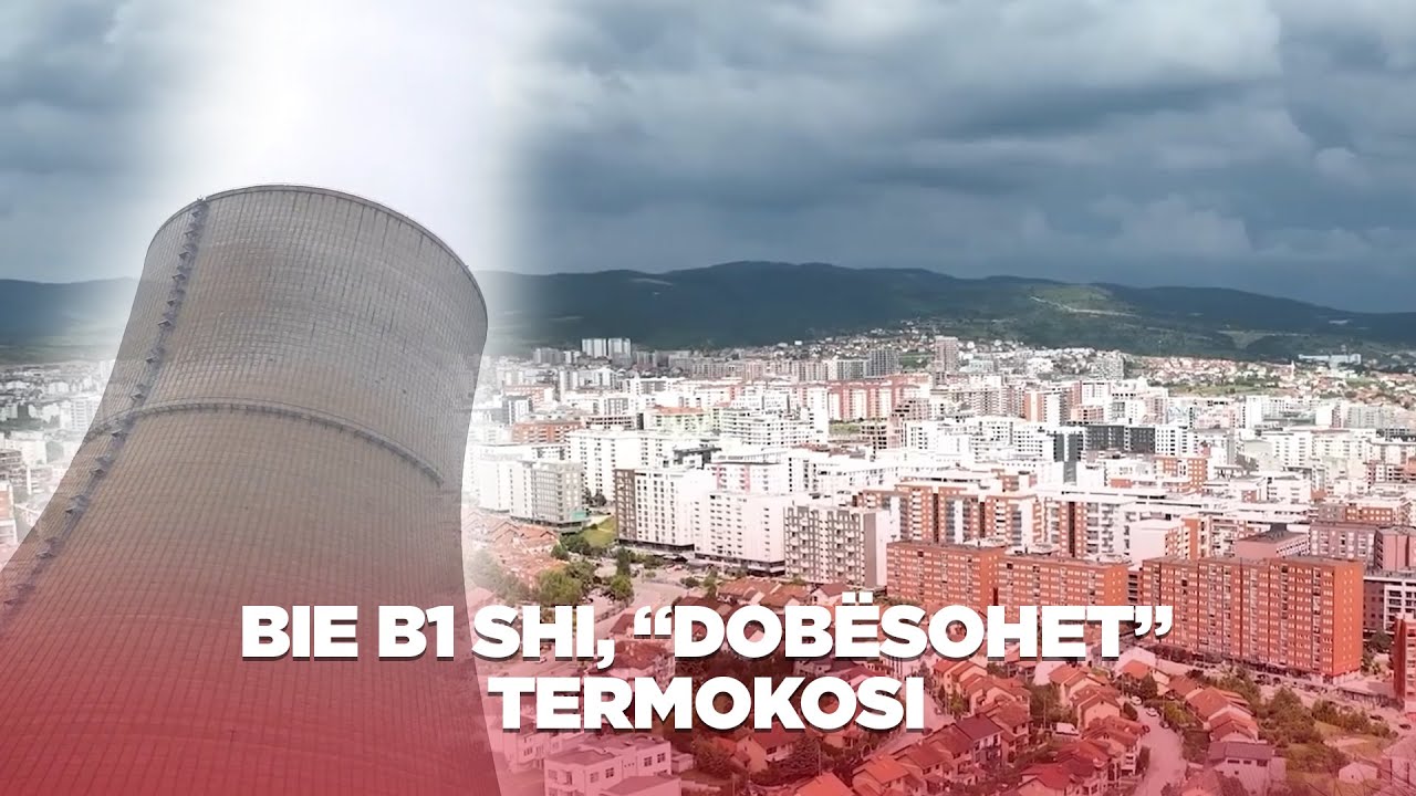 Bie B1 shi, “dobësohet” Termokosi - YouTube