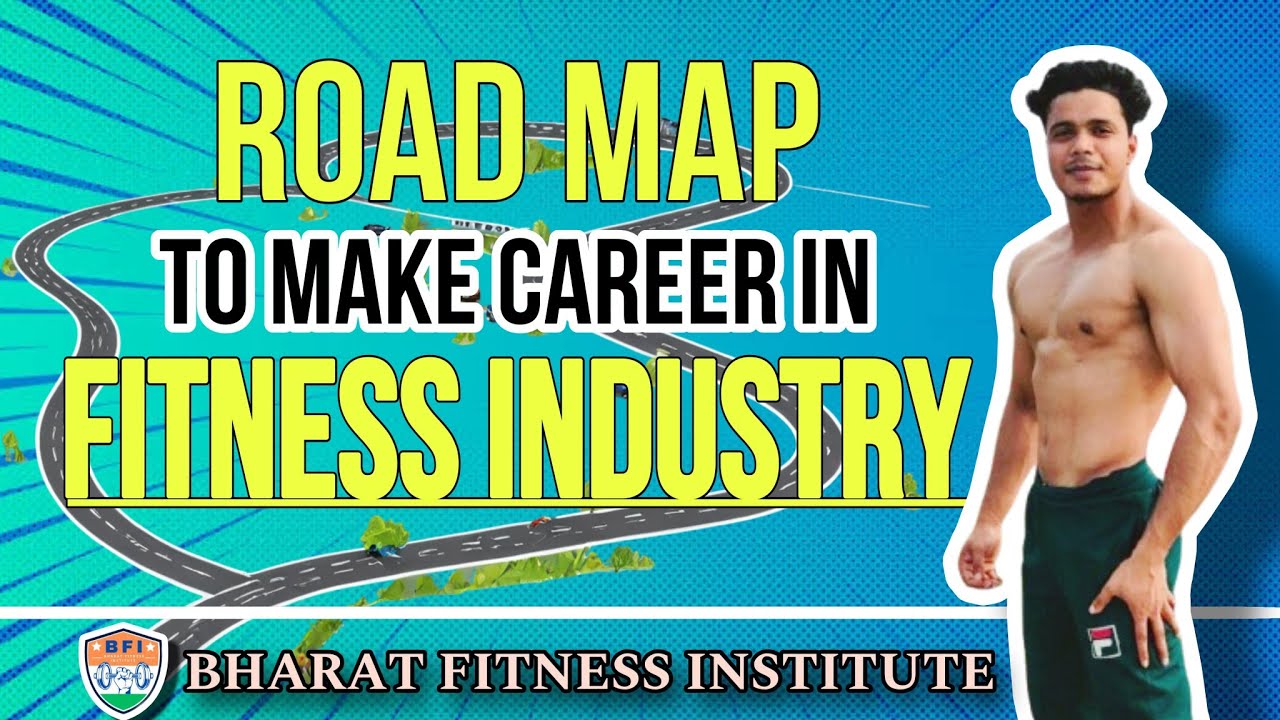 ROAD MAP TO MAKE CAREER IN FITNESS INDUSTRY// how to become personal ...