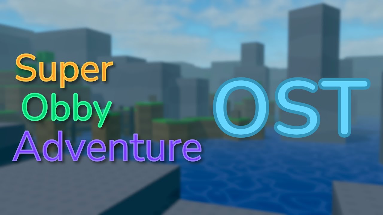 Super Obby Adventure OST | Lakeside - YouTube