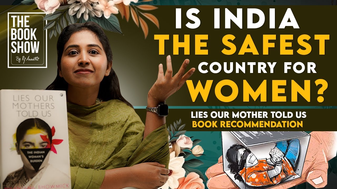 Is India the safest country for women? | Lies our mother told us | The ...