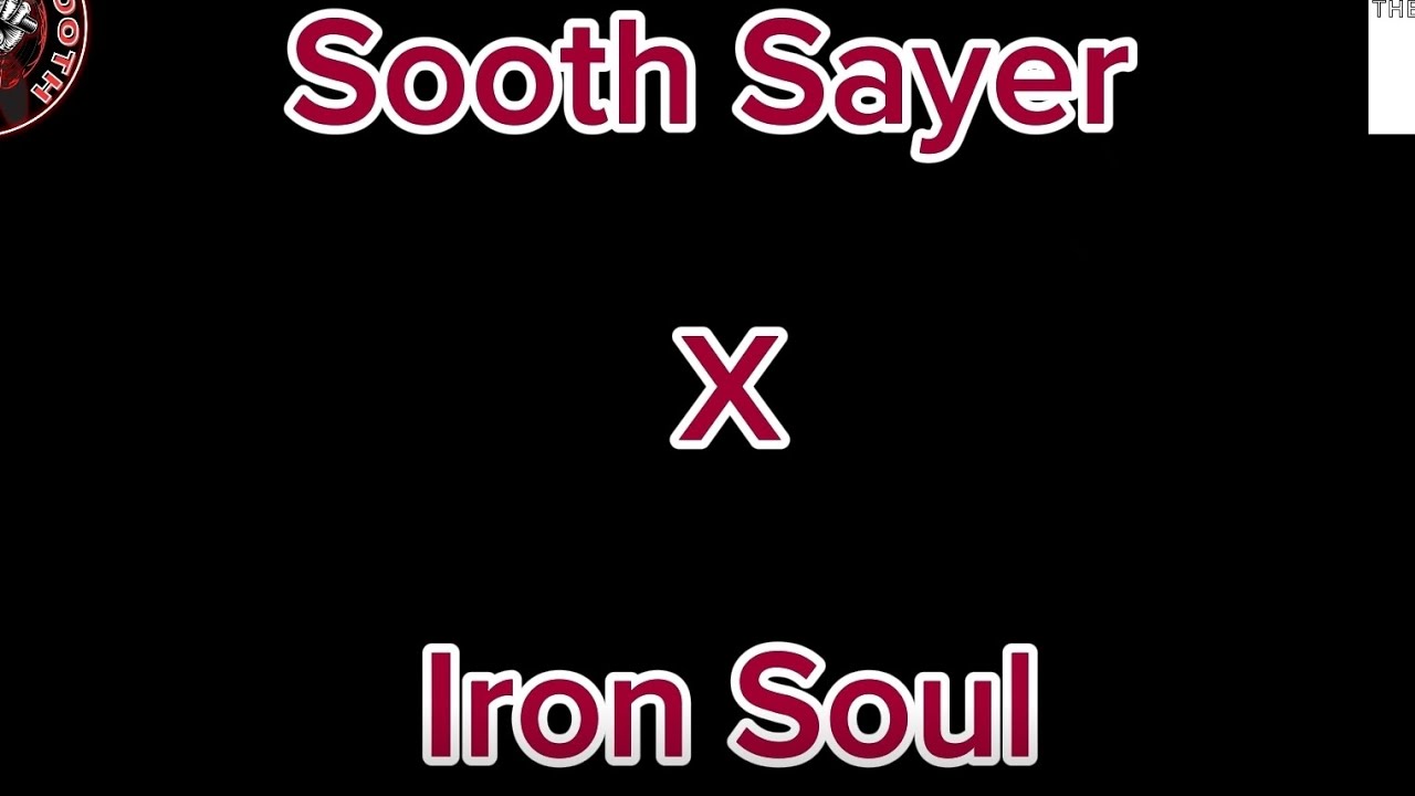 Sooth Sayer - Iron Soul - YouTube