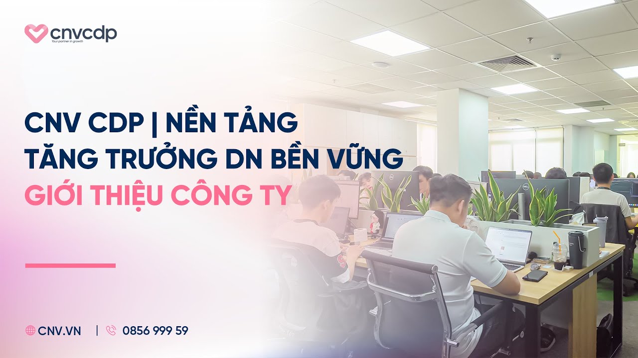 CNV CDP | Nền Tảng Tăng Trưởng Doanh Nghiệp Bền Vững - Giới Thiệu Công ...