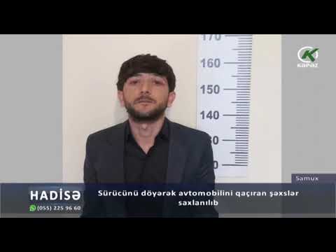 Samuxda sürücünü döyərək avtomobilini qaçıran şəxslər saxlanılıb