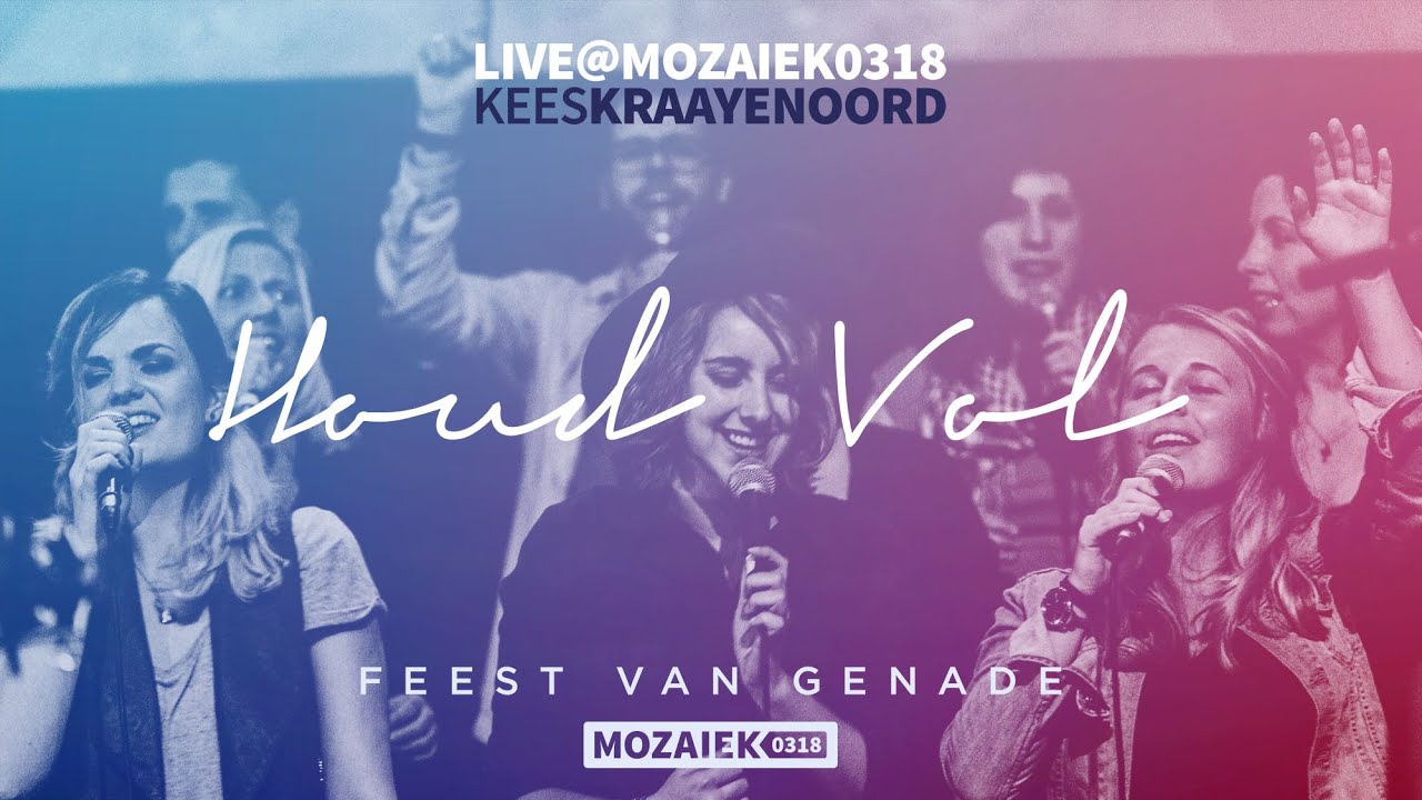 Houd Vol [Opw. 798] (Live@Mozaiek0318) - Mozaiek Worship - YouTube