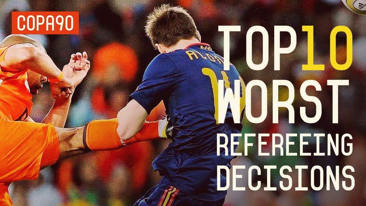 Top Ten Worst Refereeing Decisions Of All Time - YouTube
