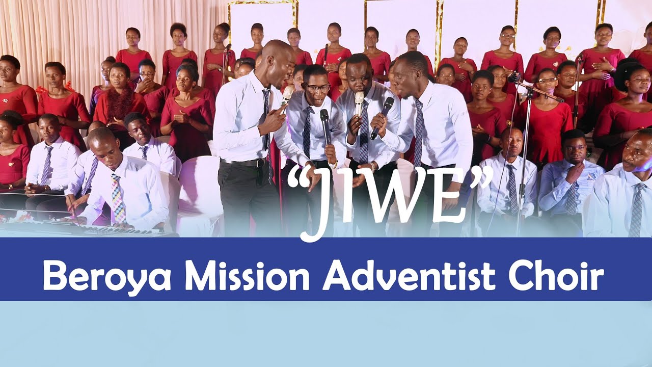 #JIWE -Beroya Mission Adventist Choir( Official video release) - YouTube