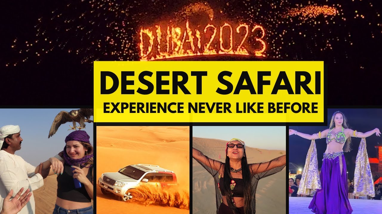 Dubai Desert Safari | Best Experience for New Year 2023 | Dune Bashing, Belly Dancing, Fire Show ...