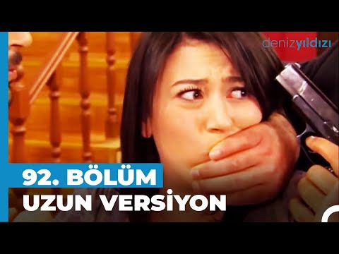 Deniz Yıldızı 92. Bölüm | Uzun Versiyon⭐