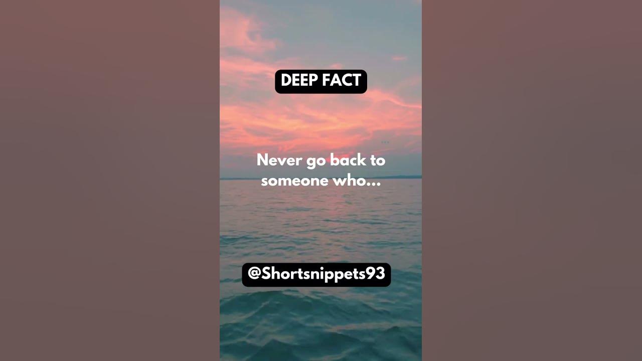 Never Go Back To Someone Who relationship psychologyfact shorts never-go-back-to-someone-who-relationship-psychologyfact-shorts