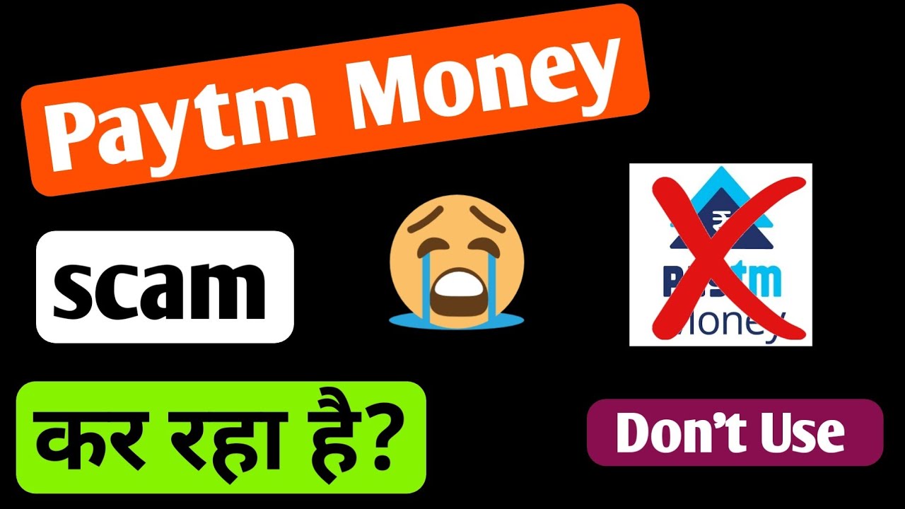 🔴 Don't Use Paytm Money App | Paytm Money Big Scam alerts | Paytm Money ...