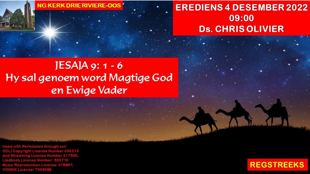 Erediens 4 Desember 2022 om 09:00 - Ds Chris. Hy sal genoem word ...