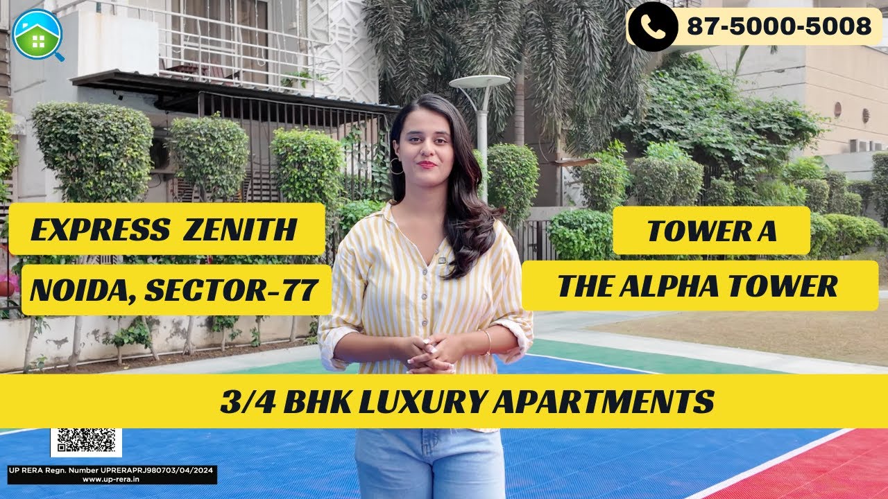 Express Zenith Alpha Tower | Noida Sector 77~Central Noida Flats | 3/4 BHK Flats in Noida # ...
