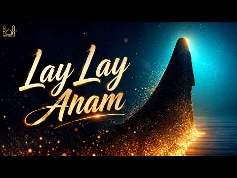 Lay Lay Anam - Rehim313 |2026|