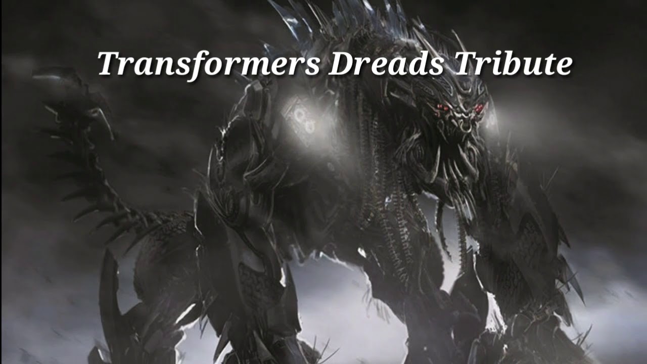 Transformers Dreads Tribute - YouTube