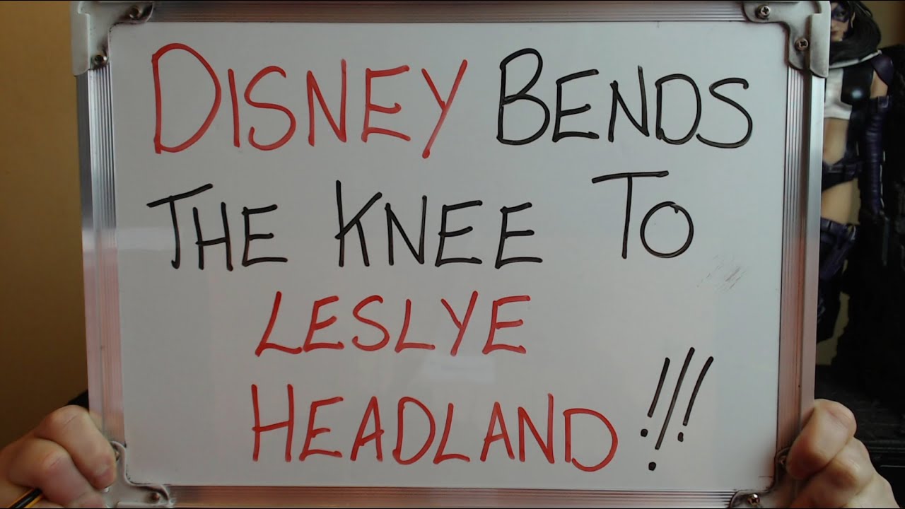 Disney Bend the Knee to LESLYE HEADLAND!! - YouTube