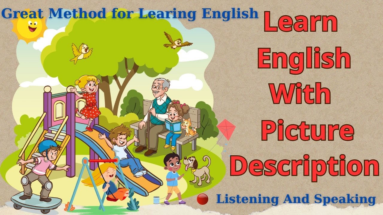New Way of Learning English|Learn English Through Picture Description ...
