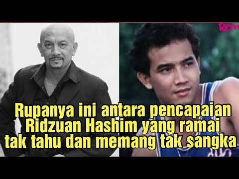Memang tak sangka ini pencapaian Ridzuan Hashim yg ramai tak tahu 😱 ...