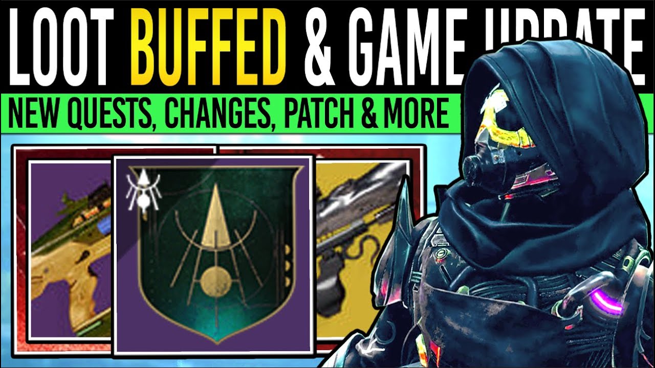 Destiny 2: BIG LOOT BUFF & NEW QUESTS! Content UPDATE, New Weapons ...