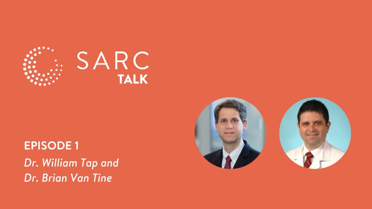 SARC Talk Episode 1 - Dr. William Tap & Dr. Brian VanTine - YouTube