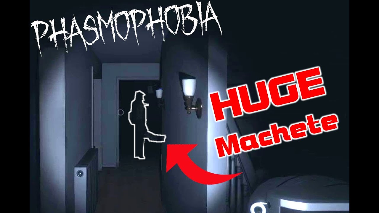 Phasmophobia W Friends A Big Machete Youtube 4946