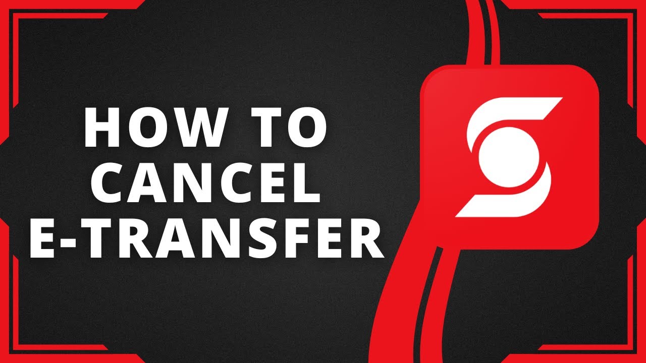 How to Cancel Scotiabank e-Transfer (Best Method) - YouTube