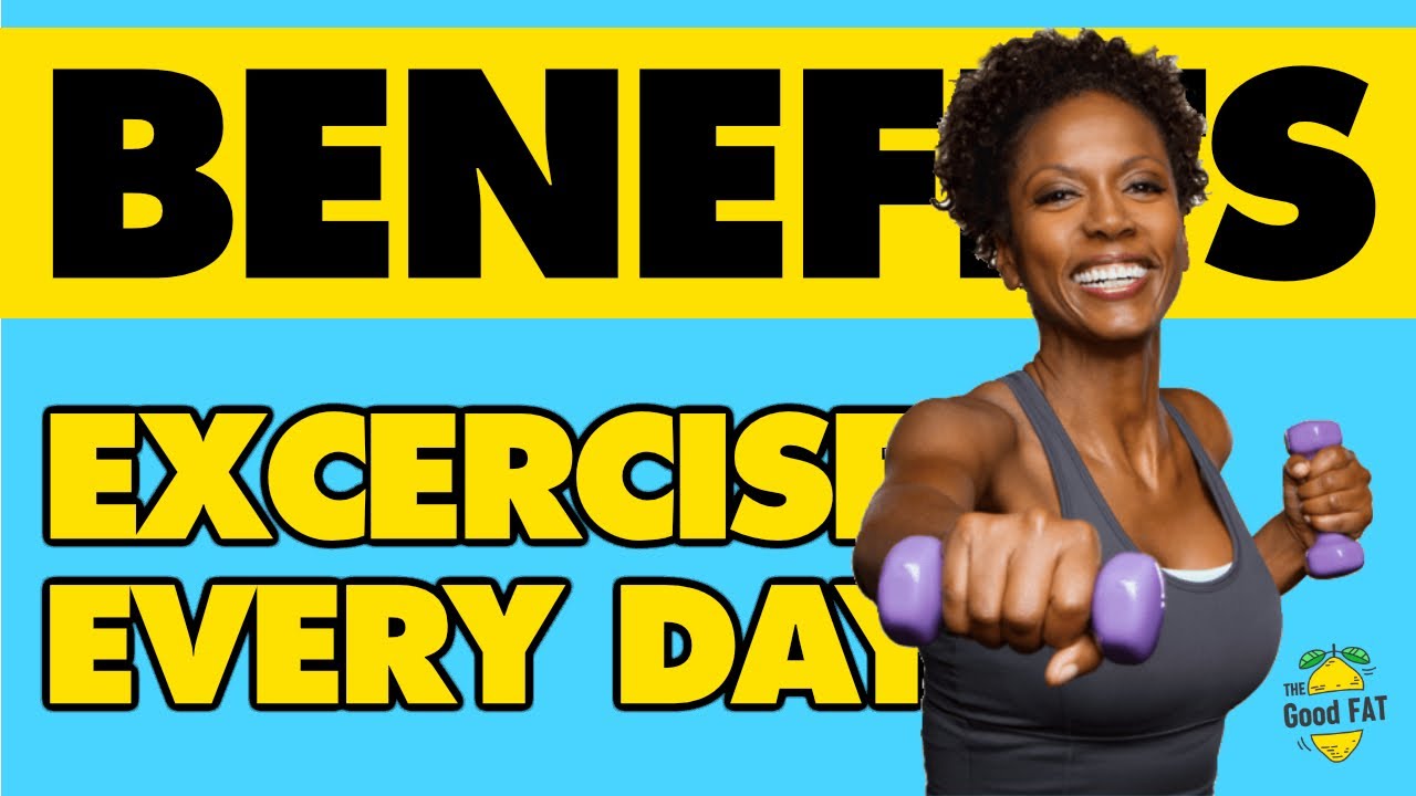 Benefits of Exercising Every Day Which You May Not Know About - YouTube