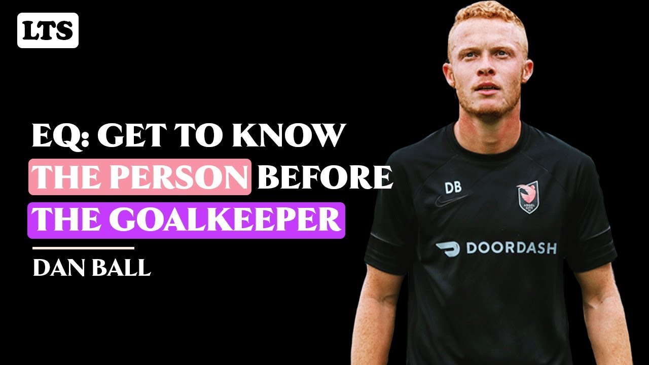 Ep.3: Angel City Fc Goalkeeper Coach, Dan Ball | Life through Sport ...