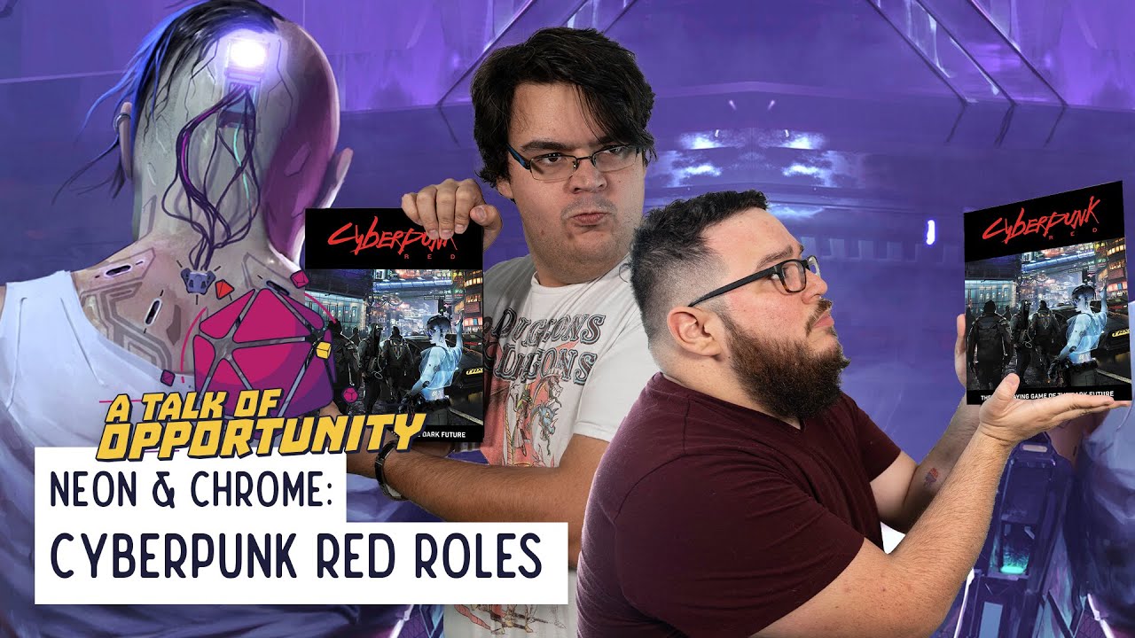 Neon & Chrome: Cyberpunk Red Roles - YouTube