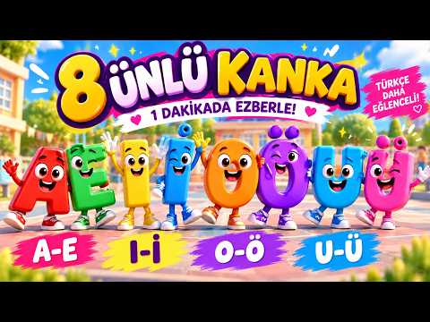 1 Dakikada 8 Ünlü Harfi Ezberle! | Kanka Harfler Şarkısı | 2. Sınıf Ünlü Harfler 🎶
