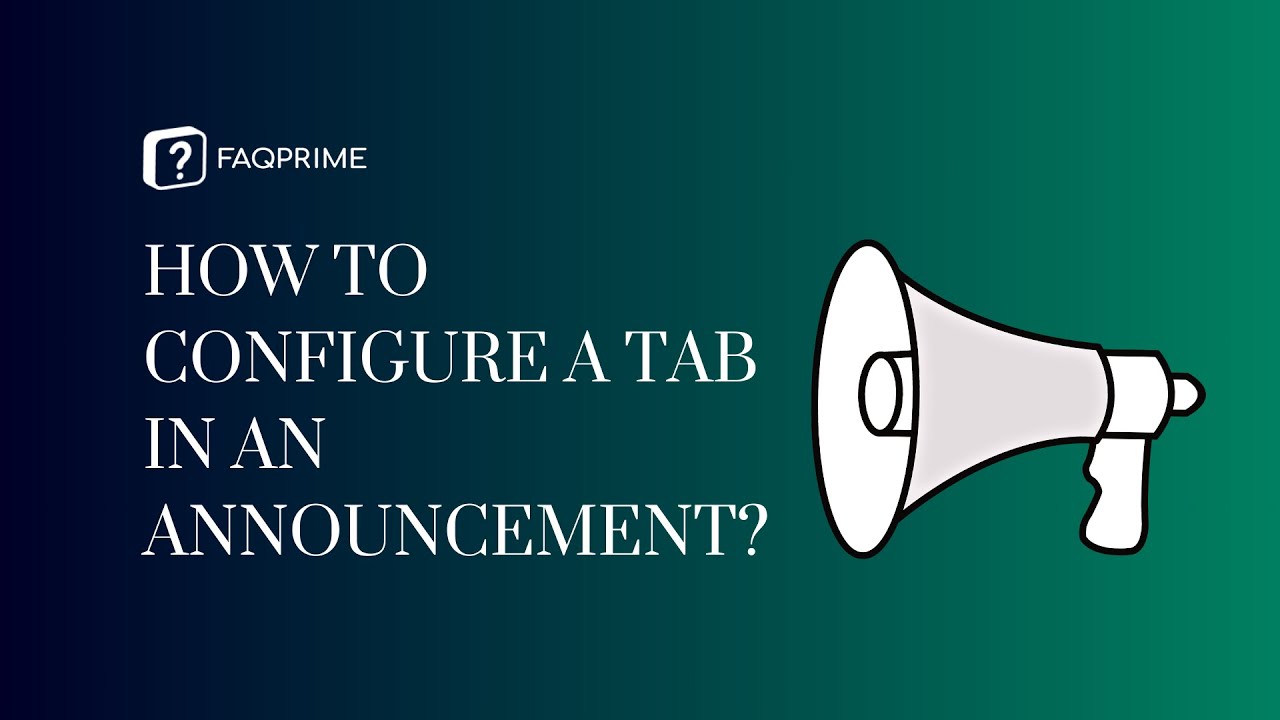 How to configure a tab in an Announcement? - YouTube
