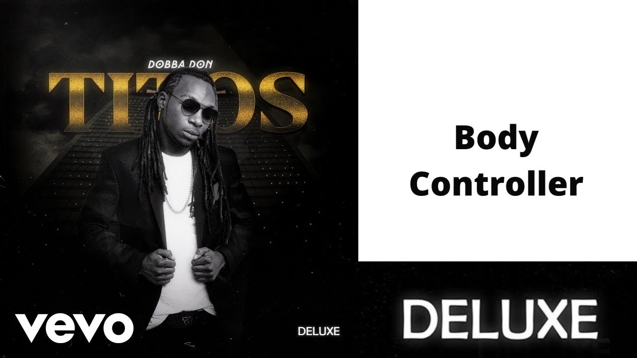 Dobba Don - Body Controller (Official Audio) - YouTube