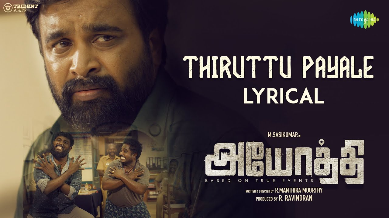 Thiruttu Payale - Lyrical | Ayothi | Sasi Kumar| Preethi Asrani| R ...