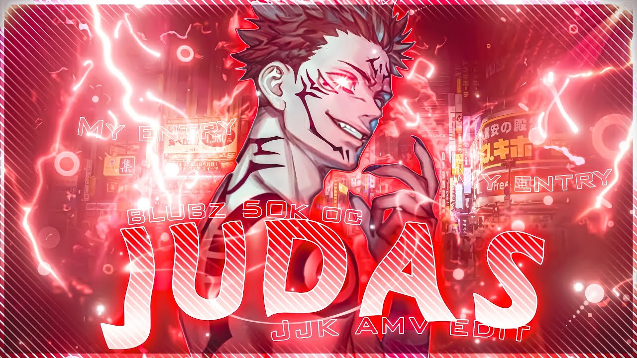 Jujutsu kaisen - Judas [EDIT/AMV]💥| Blubz 50k OC | BLUBZ x ESPORT ...