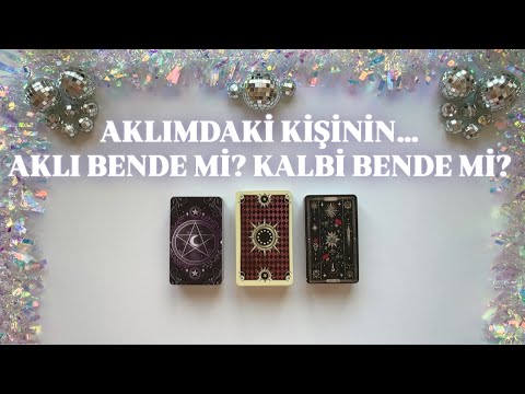 Kalbi Bende Mi? 🎀🎈Aklı Bende Mi?🍀 Ne Hissediyor? 🍀Duyguları? (DESTE SEÇ) Tarot Açılımı💞