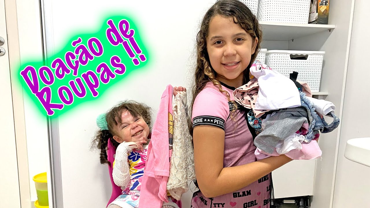 SARAH E ELOAH SEPARARAM ROUPAS PARA DOAR !!! - YouTube