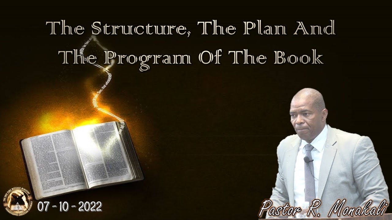 The Structure, The Plan And The Program Of The Book (Pastor R. Monakali ...