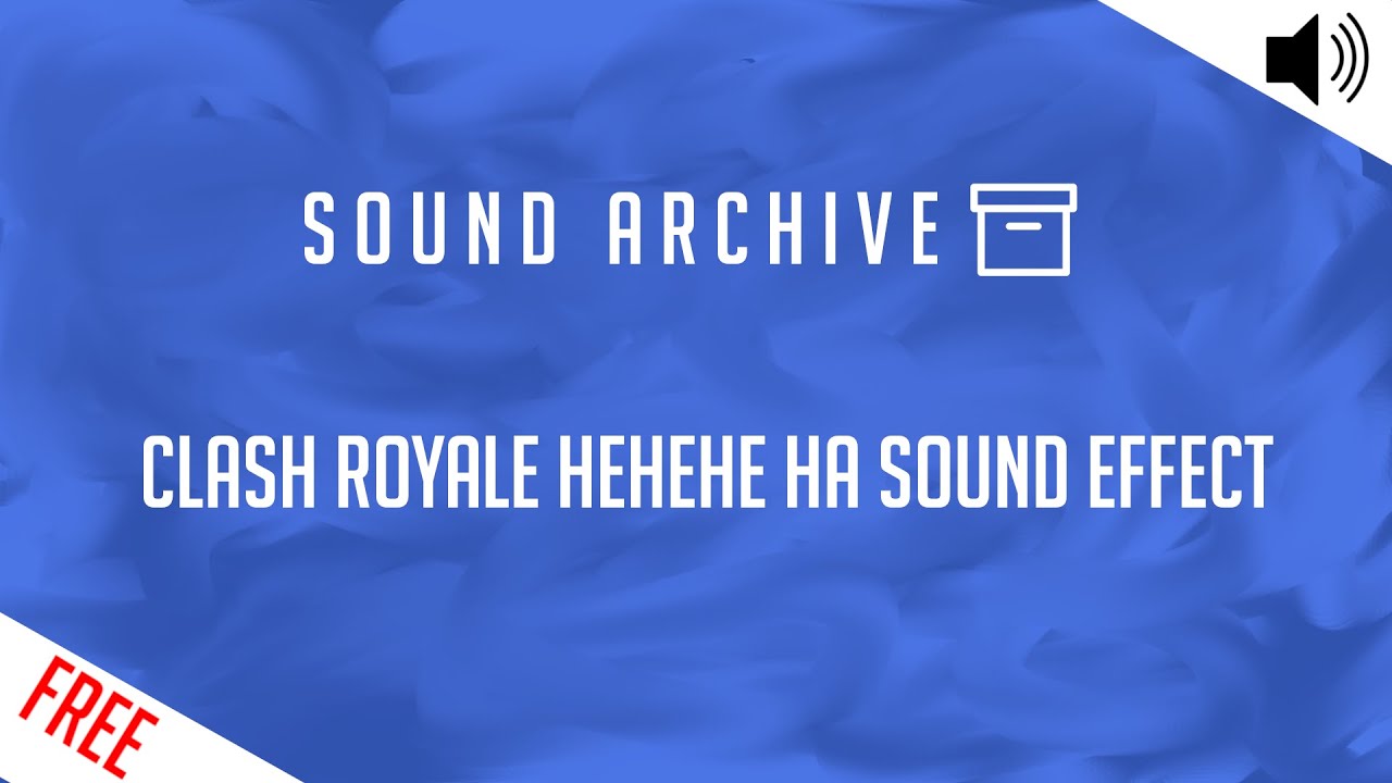 Free "Hehehe Ha Sound" Effect (Clash Royale) - YouTube