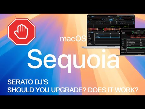 Serato DJ Pro and MacOS Sequoia! Does it work?