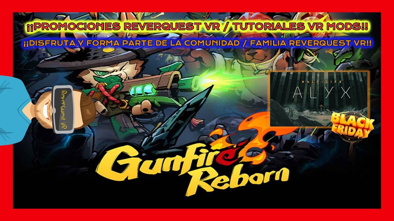 GUIA DEFINITIVA GUNFIRE REBORN PCVR - PICO 4 - QUEST 2!! - YouTube