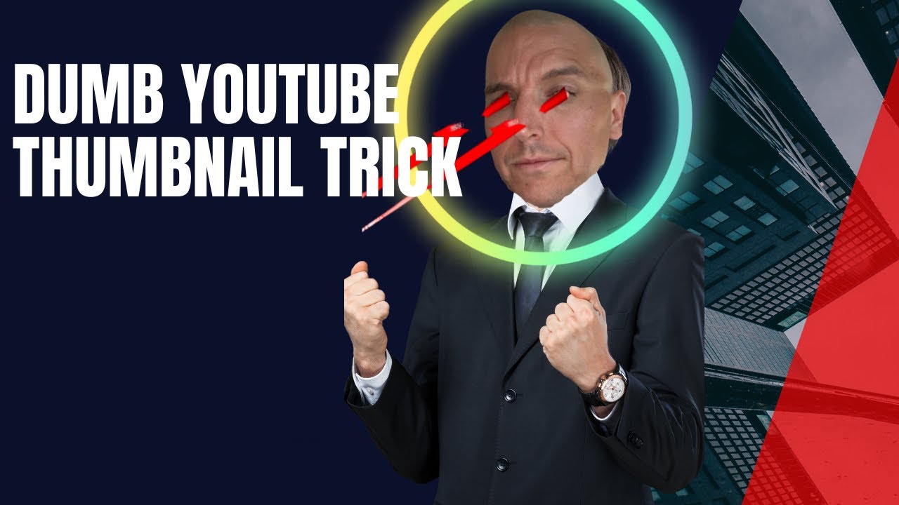 Dumb Youtube Thumbnail Trick - YouTube